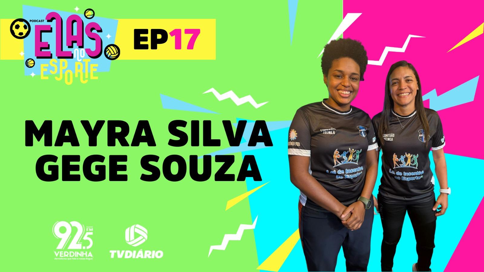 Elas no Esporte #17: entrevista com Mayra Silva e Gegê Souza, da gestão do futebol feminino do ...